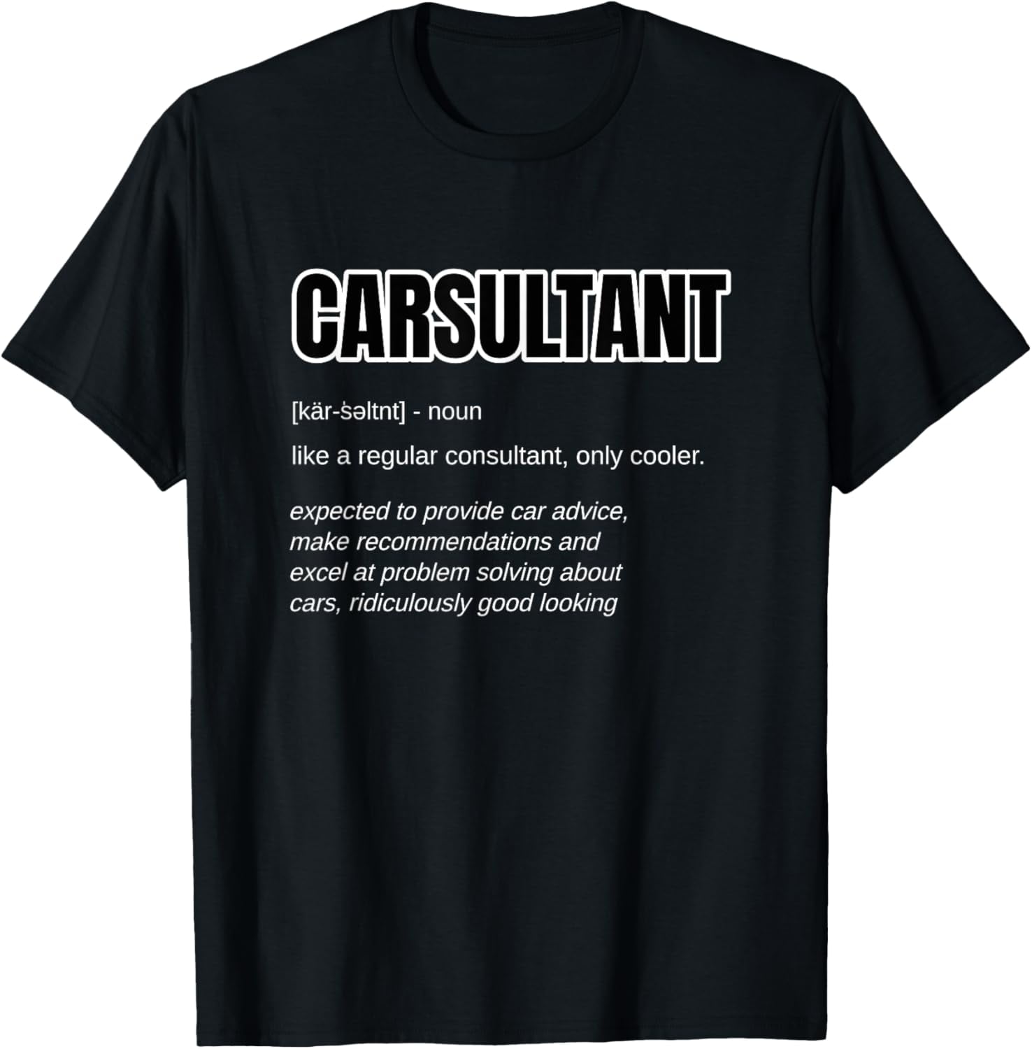 Funny Car Guy Gift - CARSULTANT Definition Carguy T-Shirt - Walmart.com