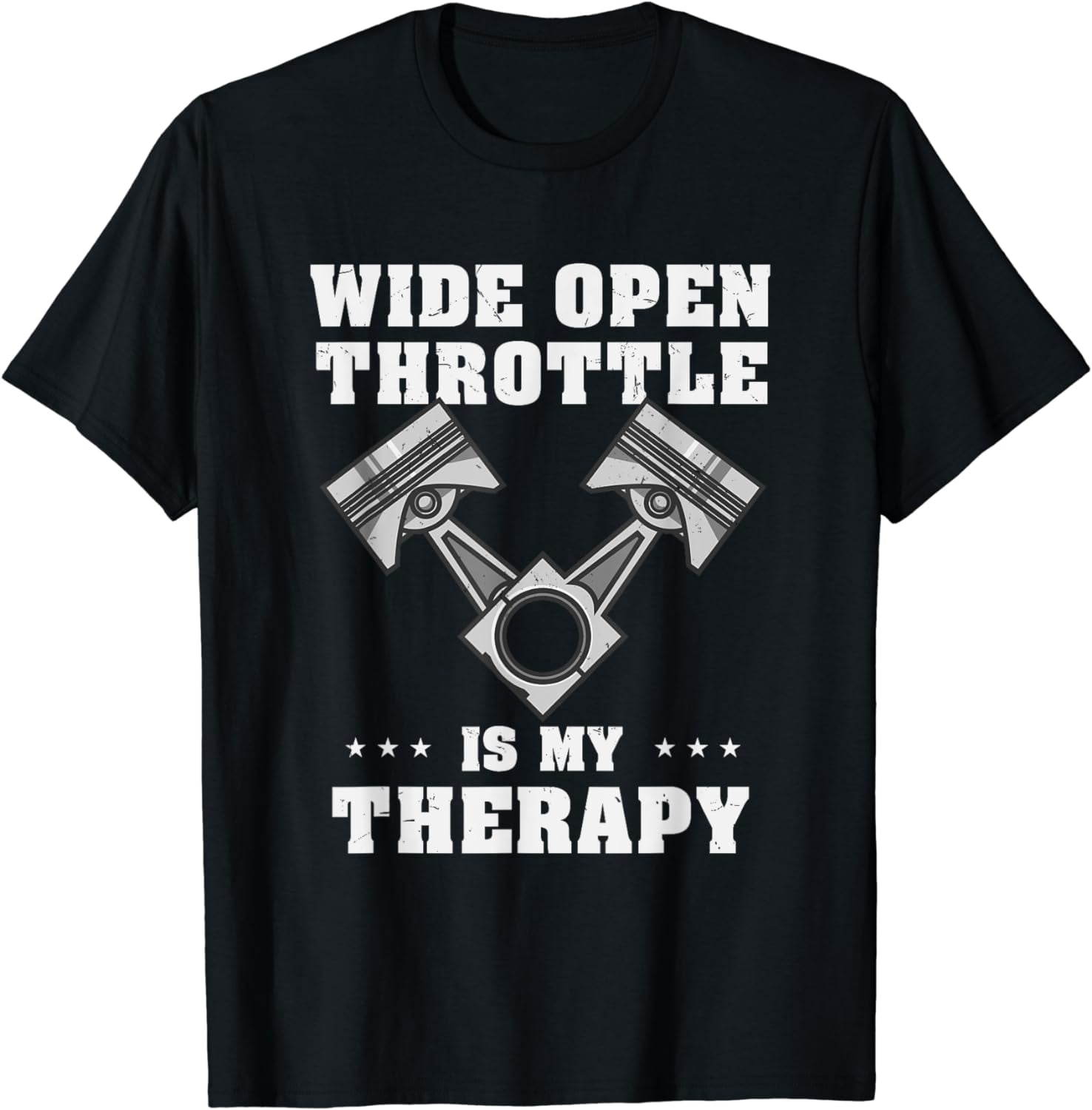 Funny Car Guy Gift - Wide Open Throttle Is My Therapy T-Shirt - Walmart.com