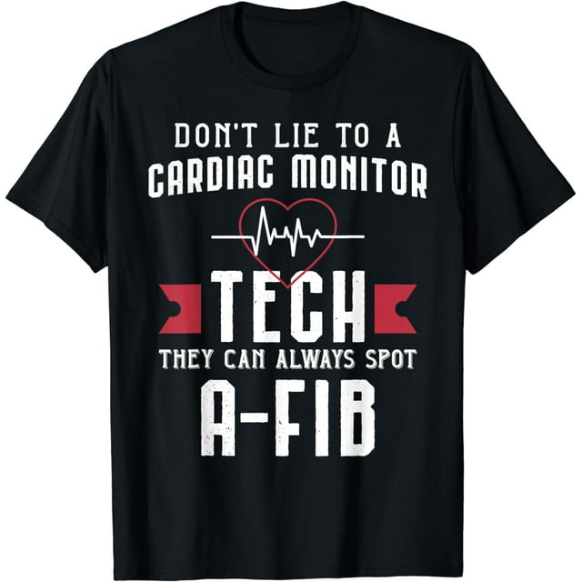 Funny Cardiac Monitor Tech - Always Spot A-Fib T-Shirt - Walmart.com