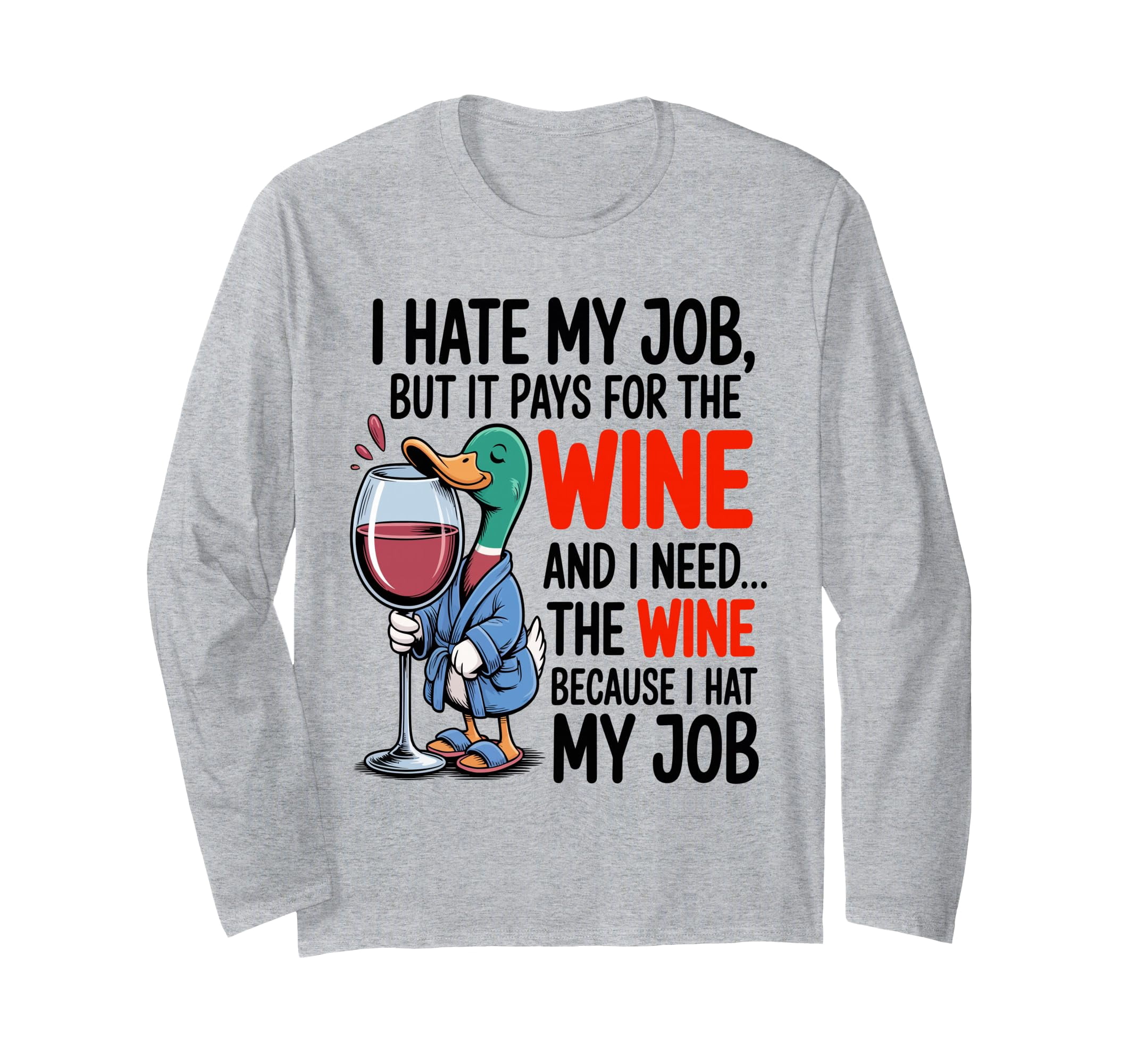Funny Cartoon Duck Wine Lover Long Sleeve T-Shirt for Job ...