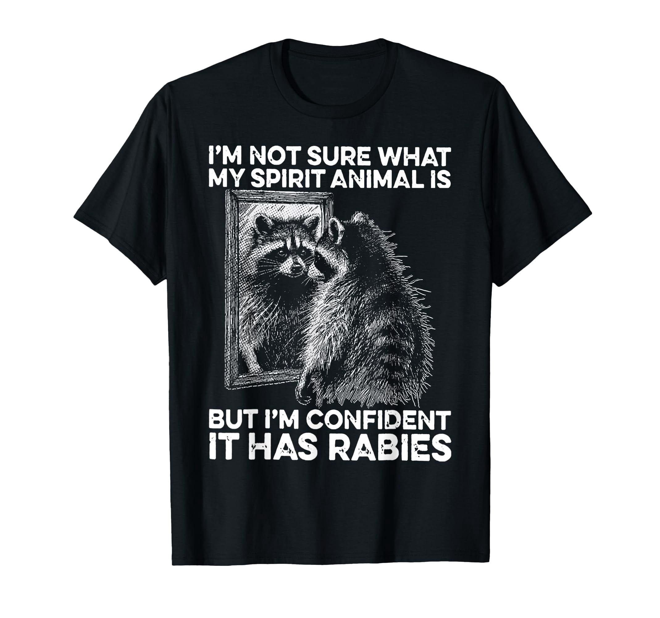 Funny Cartoon Raccoon T-Shirt - I'm Not Sure What My Spirit Animal It ...
