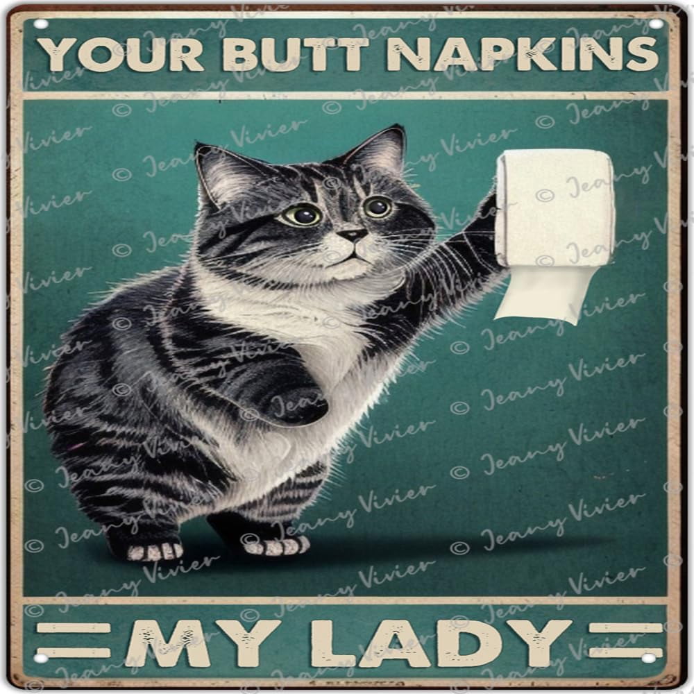 Your Butt Napkins My Lady