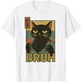 Funny Cat Bruh Teen Boys Girls Unisex Meme Japanese T-Shirt,Full Sizes ...