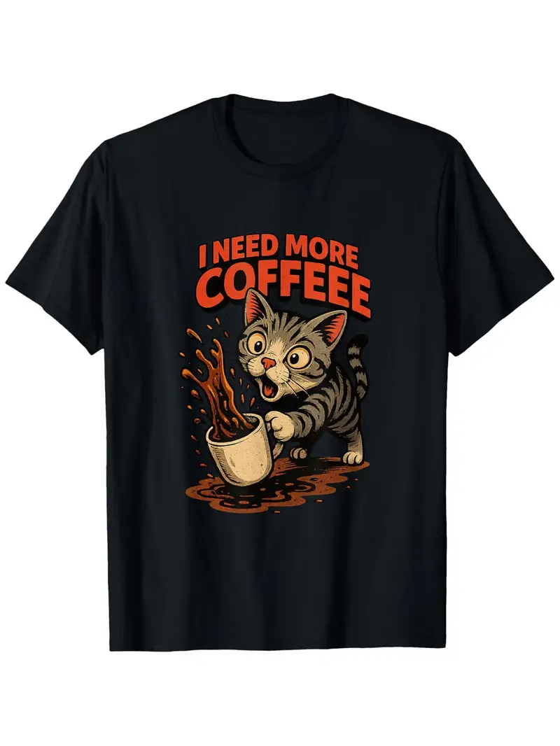Funny Cat Coffee Lover T-Shirt with "I Need More Coffee" Kitten ...