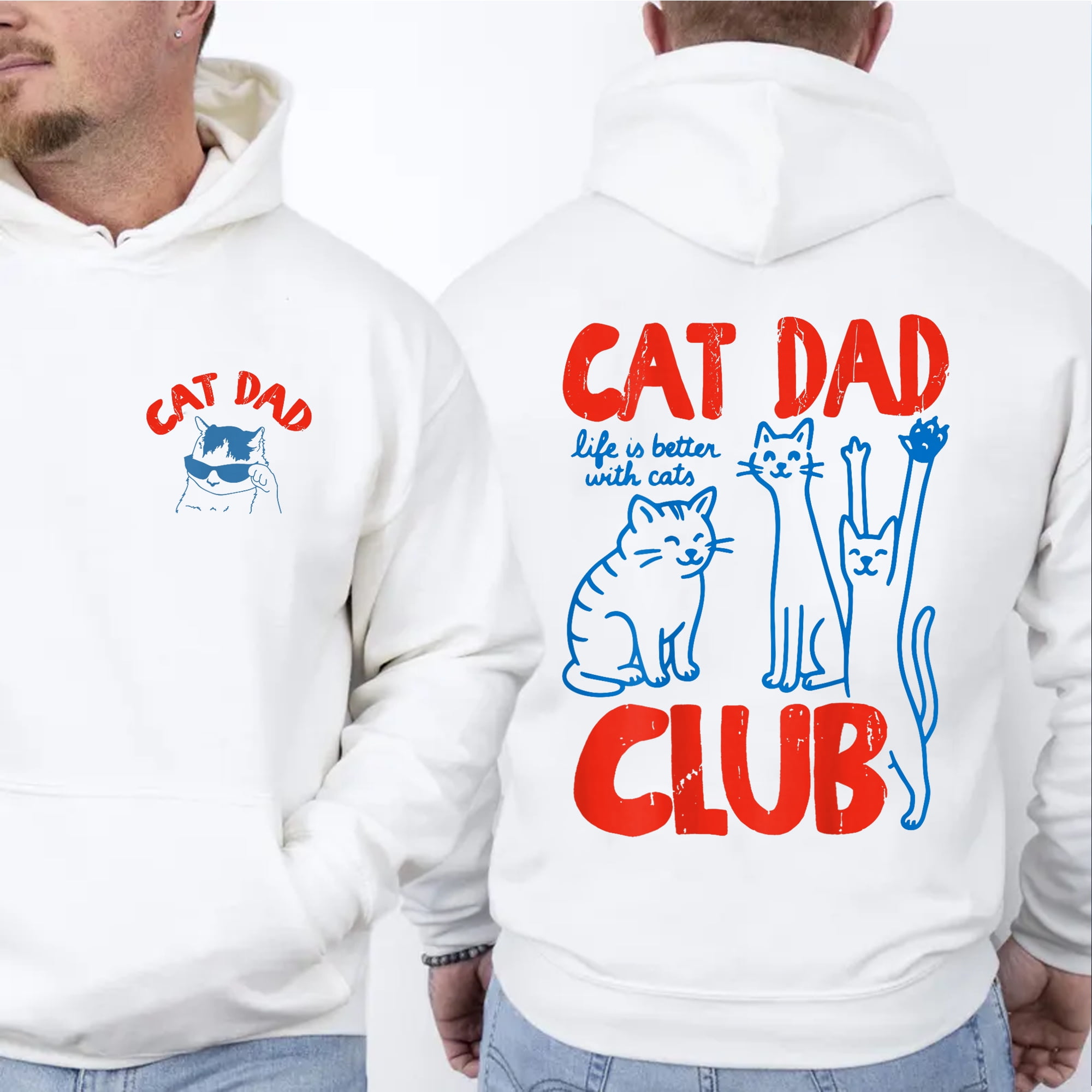 Funny Cat Dad Club Hoodie – “Life is Better with Cats” Graphic Pullover ...