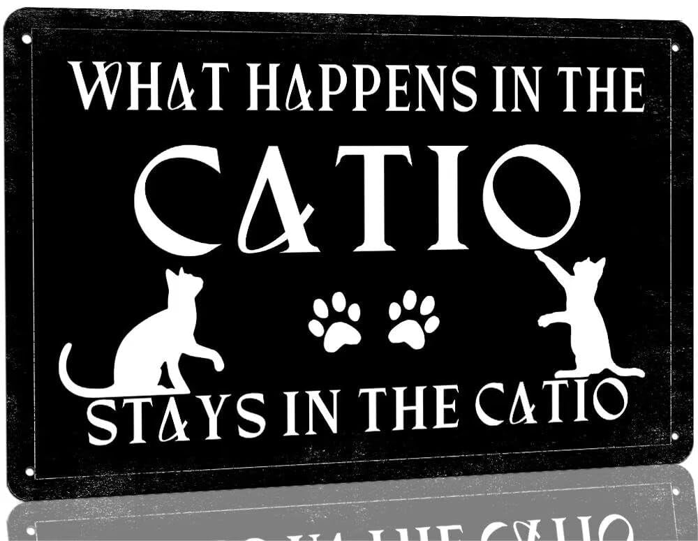 Funny Cat House Sign What Happens in the Catio Stays in the Catio Metal ...