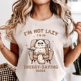 Funny Cat Lover TShirt Iamp39m Not Lazy Energy Saving Mode - Walmart.com
