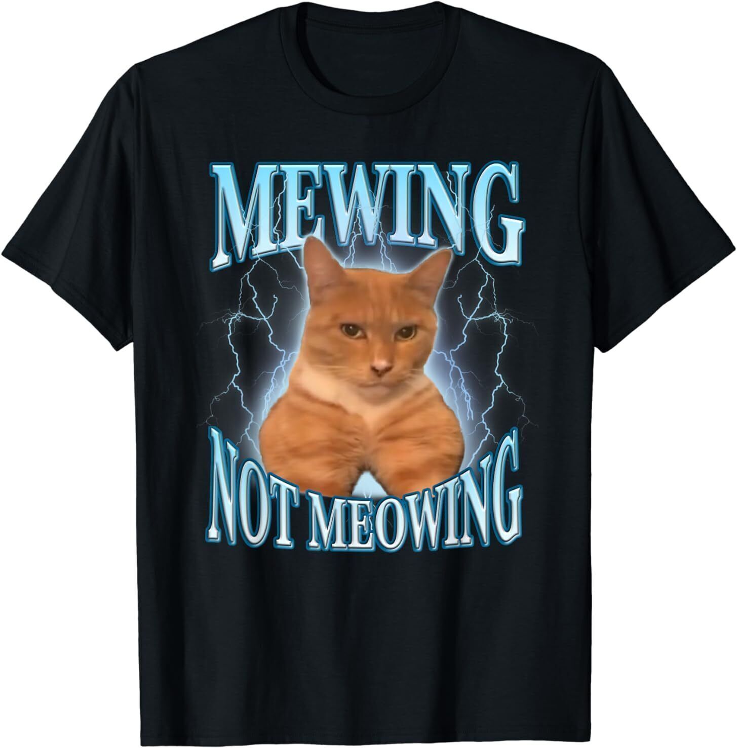 Funny Cat Meme Mewing LooksMax Meowing cat Trend T Shirt - Walmart.com