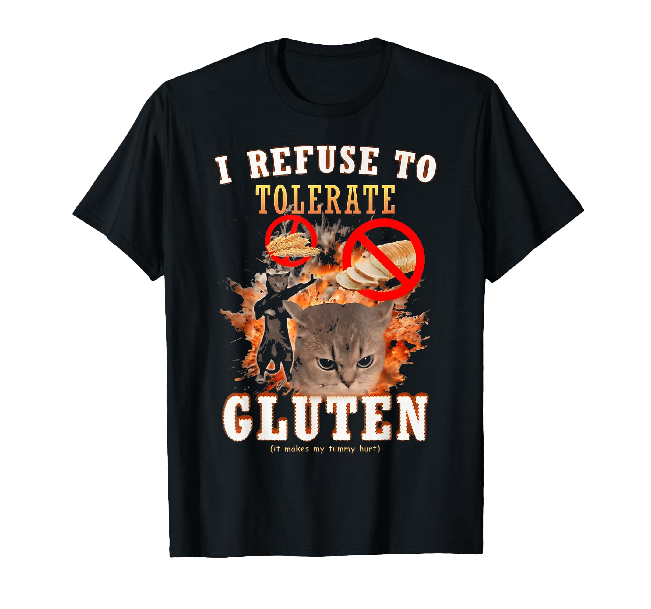 Funny Cat Meme T-Shirt - I Refuse to Tolerate Gluten, Perfect for Cat ...