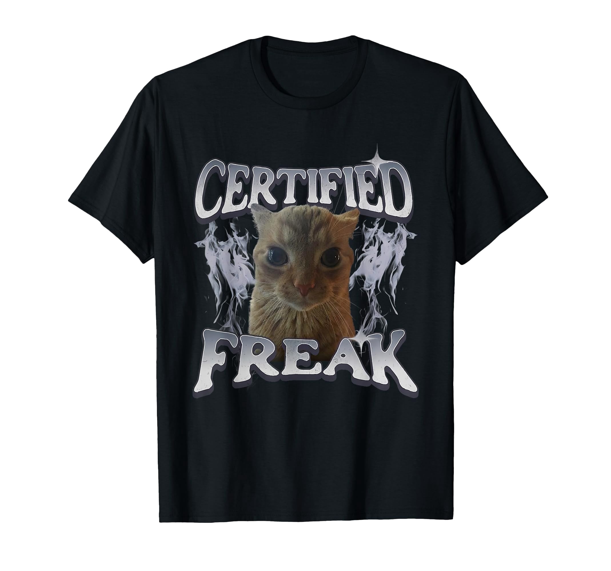 Funny Cat Meme T-Shirt for Cat Lovers - Certified Freak Design ...