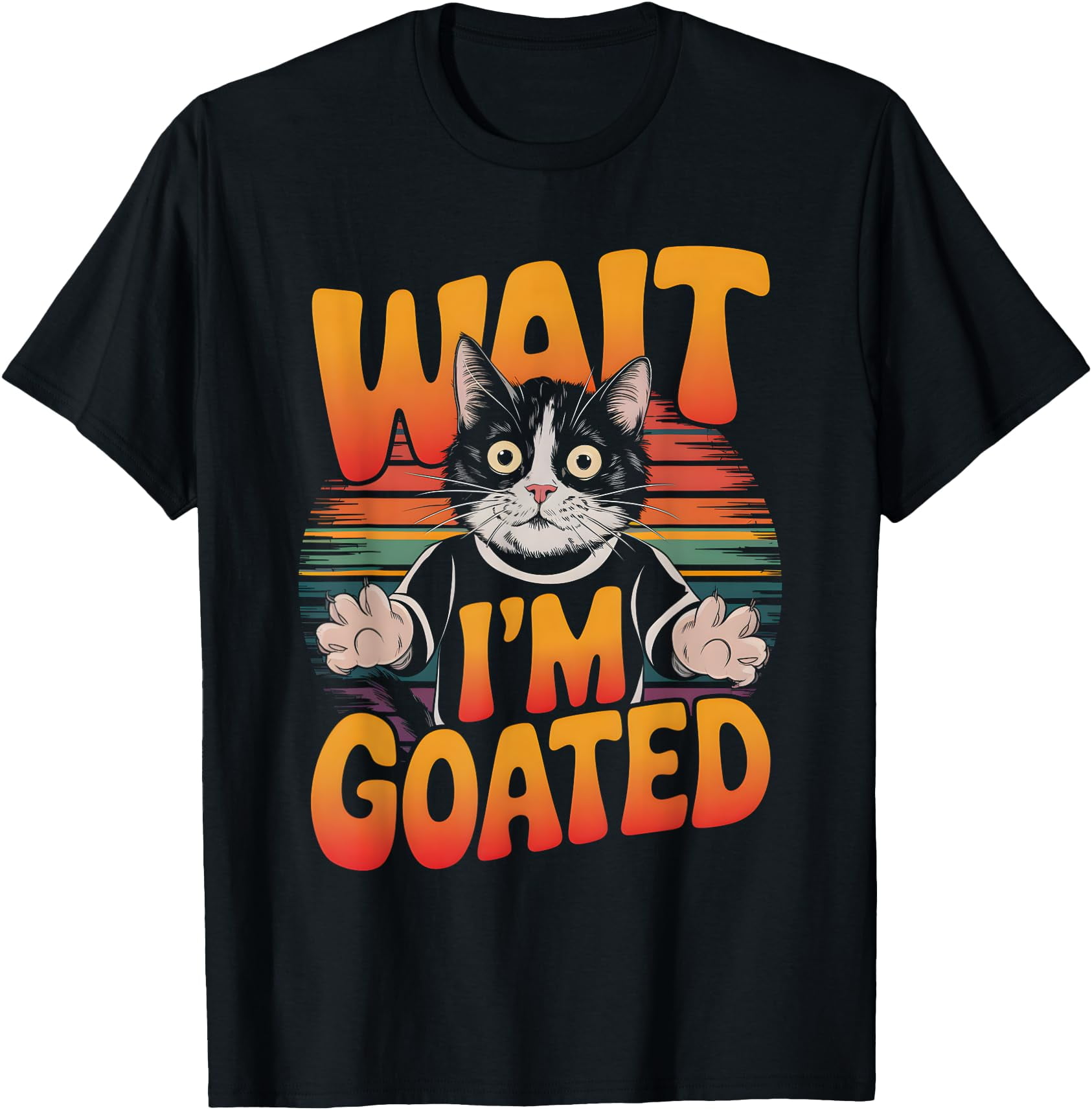 Funny Cat Meme Wait I'm Goated Cat T-Shirt,Black - Walmart.com