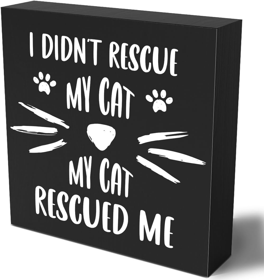 Funny Cat Moms Wooden Box Sign Plaque I Didn'T Rescue My Cat My Cat ...