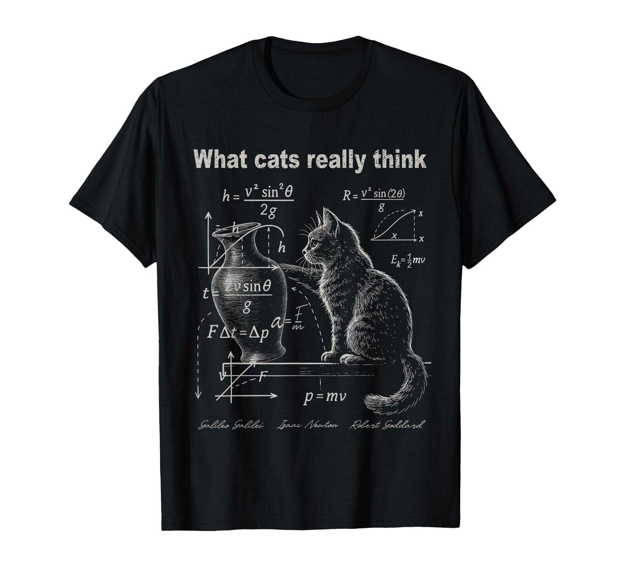 Funny Cat Physics Humor T-Shirt - What Cats Really Think Design with ...