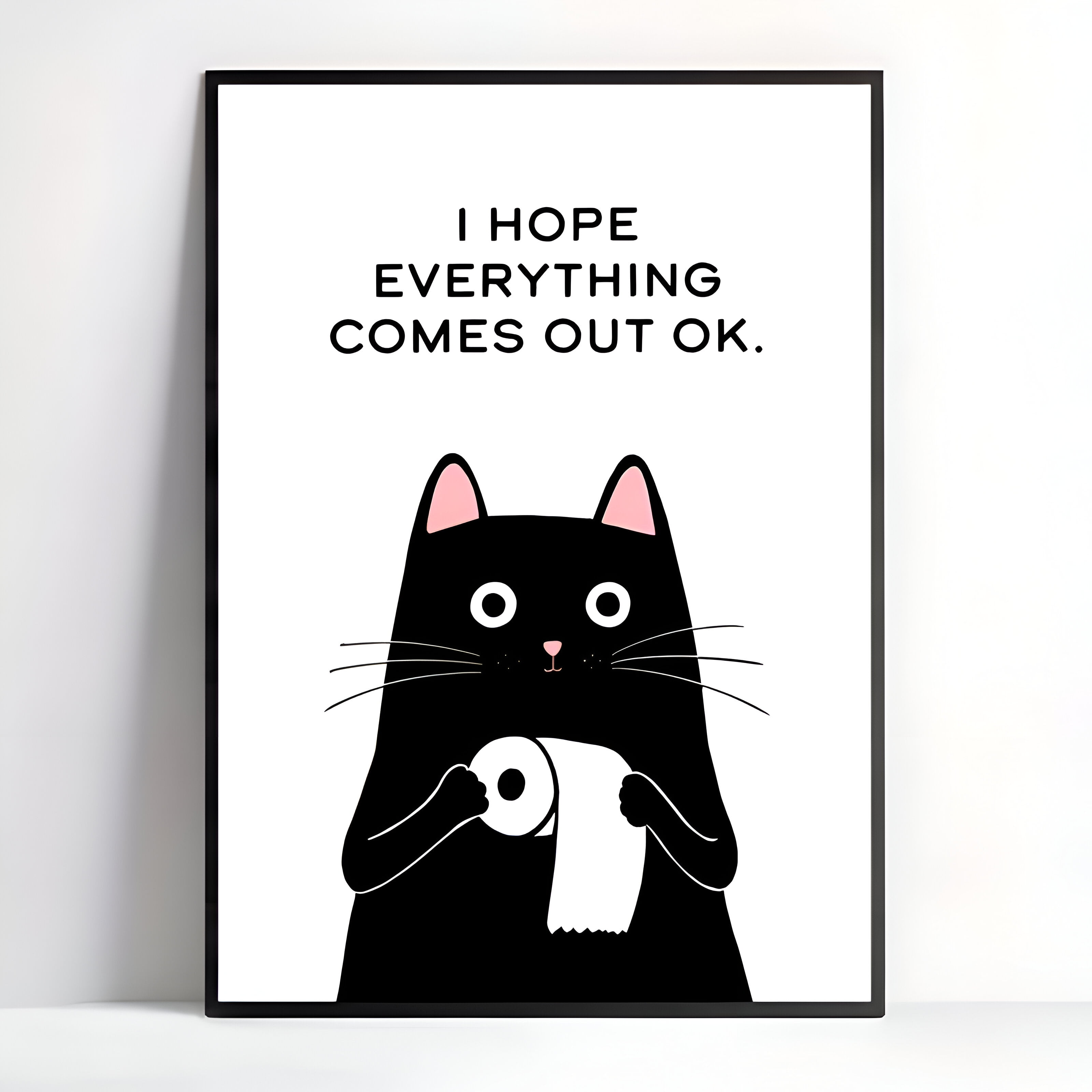 Funny Cat Wall Art Quote Poster I Hope Everything Comes Out OK Animal ...