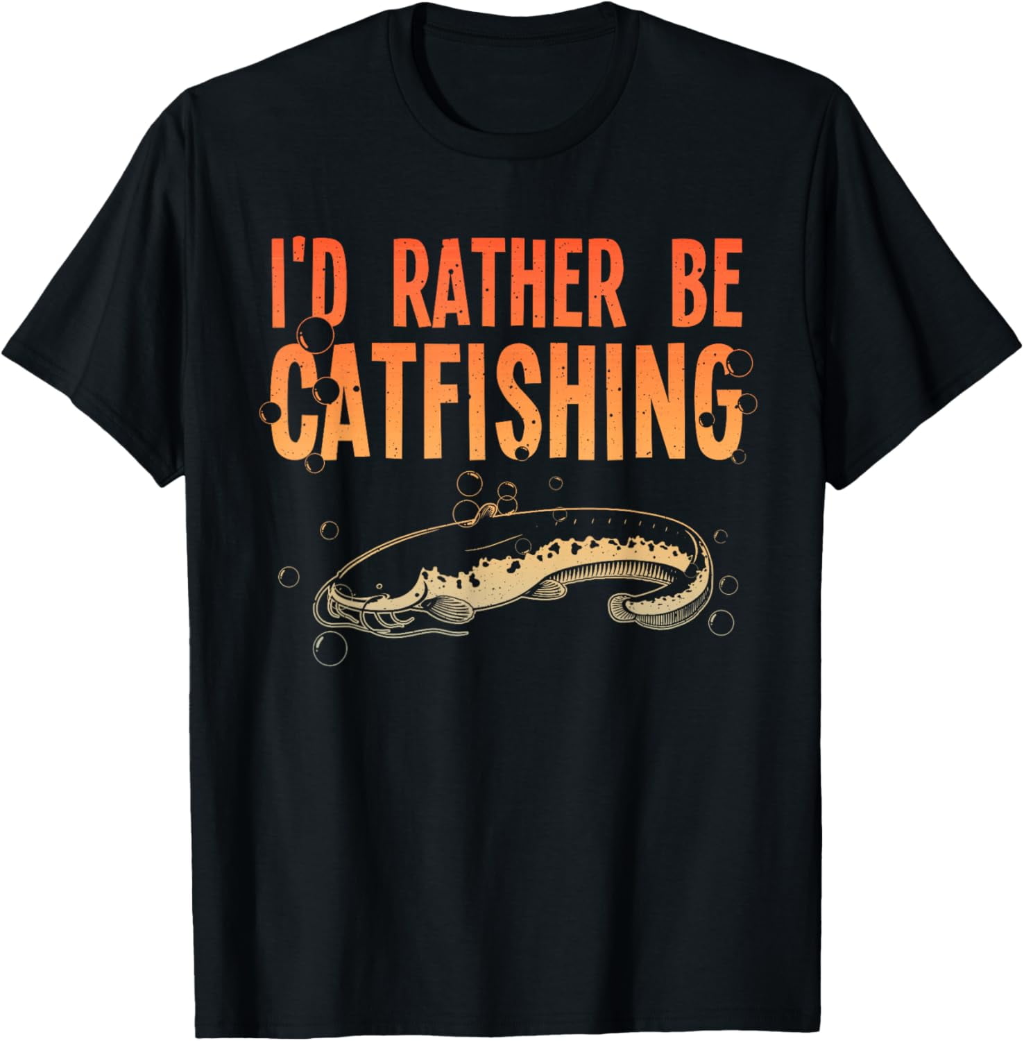 Funny Catfish Design For Catfishing Men Women Catfish Hunter T-Shirt ...