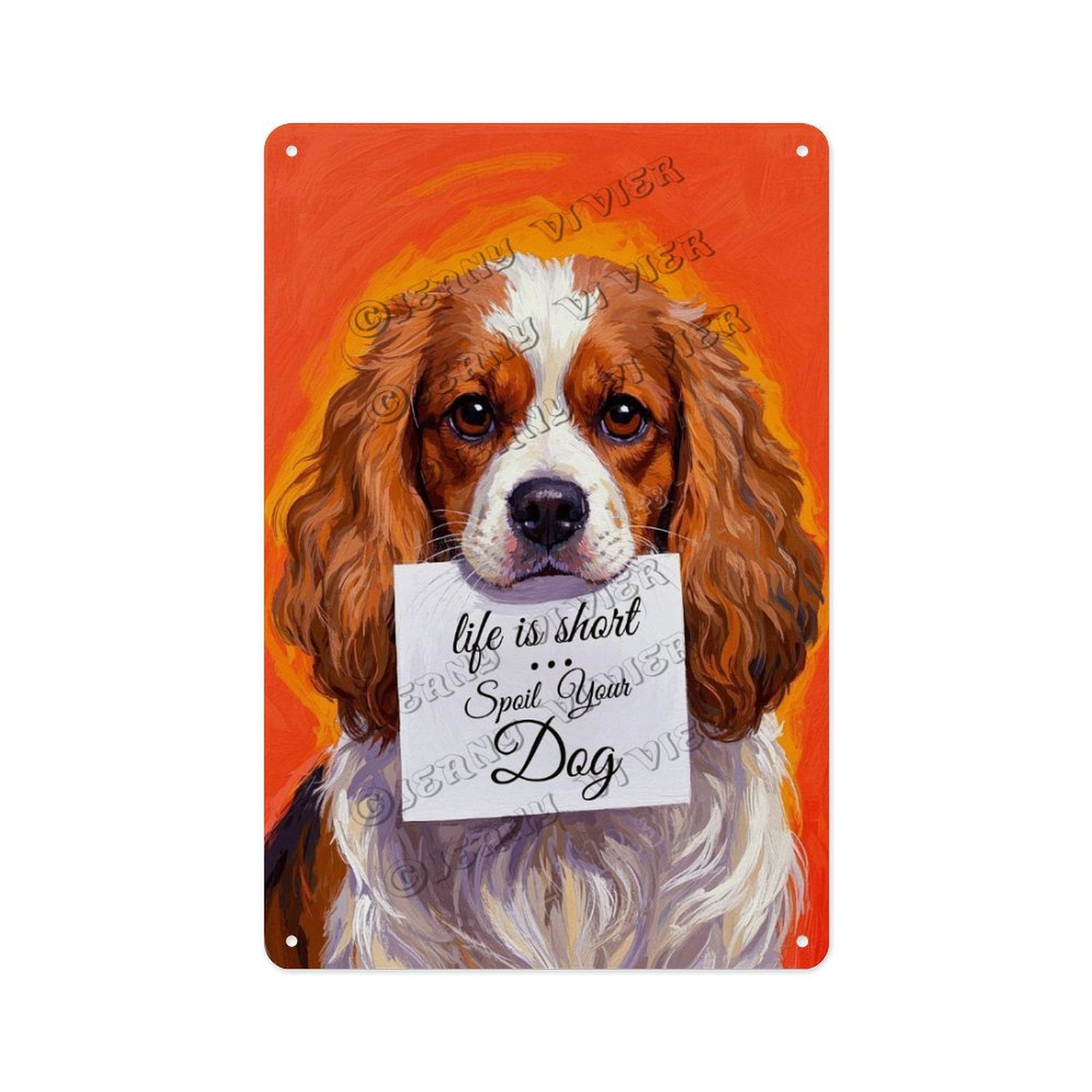 Funny Cavalier King Charles Spaniel Dog Quote Tin Sign, 12x16 Inch ...