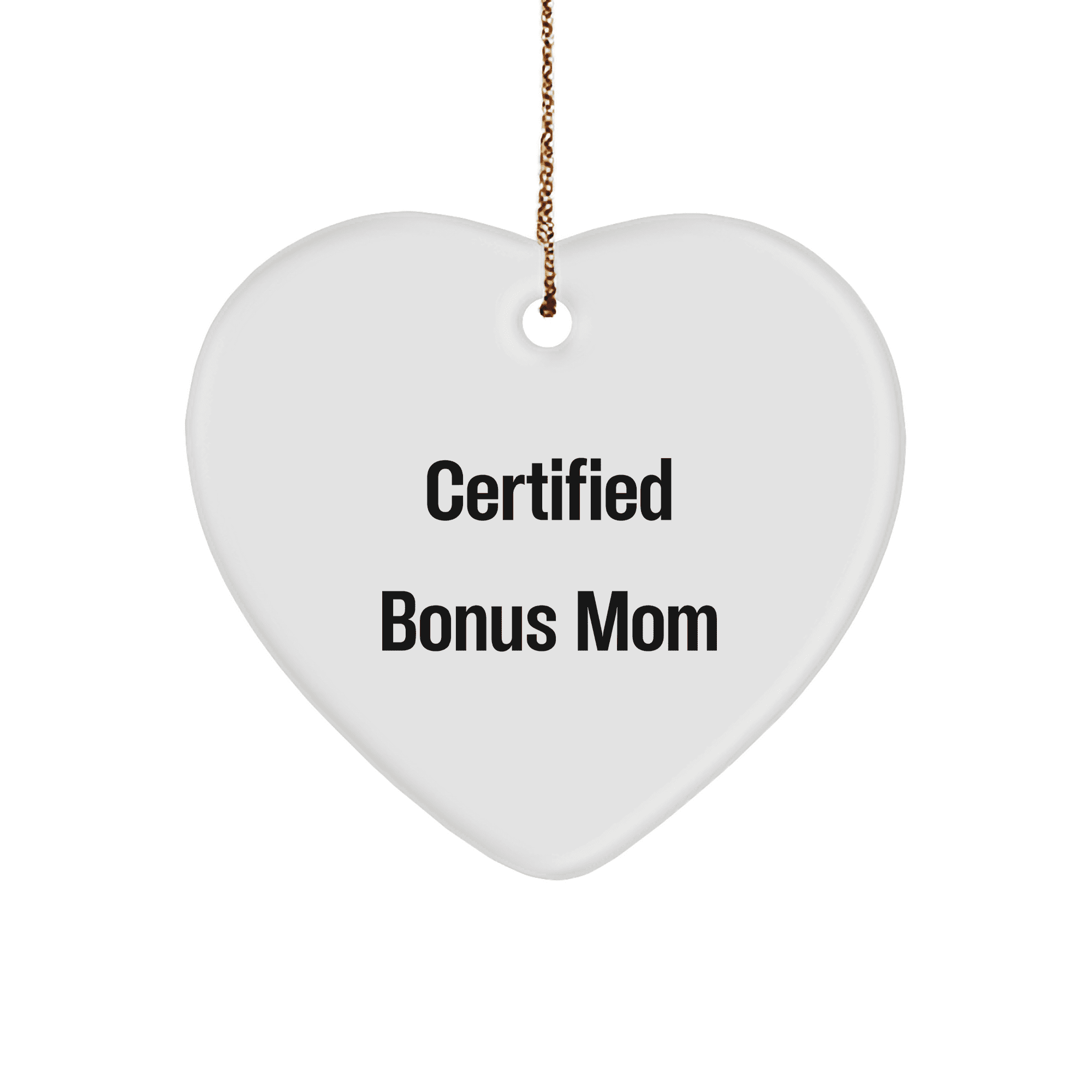 Funny Certified Bonus Mom Heart Ornament Gifts for Her, 'Certified ...