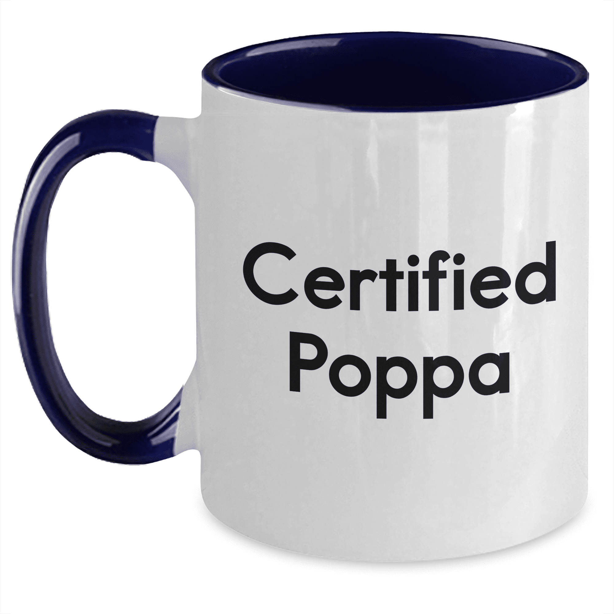 Funny Certified Poppa Two Tone Coffee Mugs Gifts from Men to Poppa on ...
