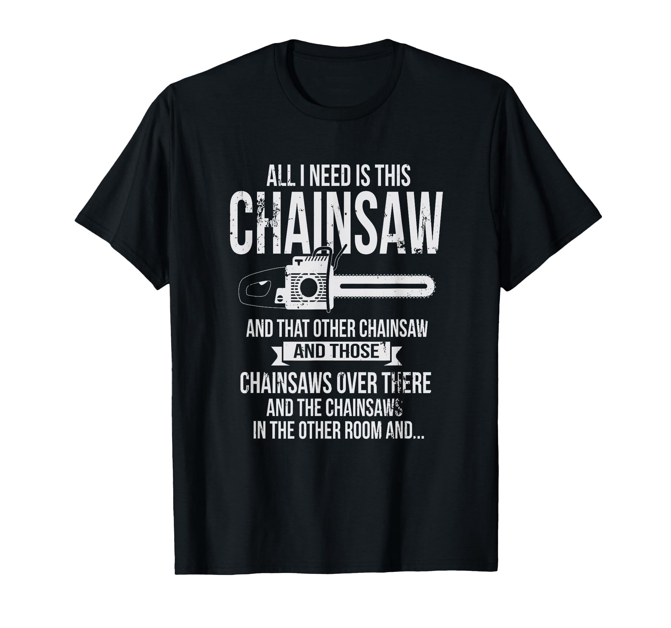 Funny Chainsaw Themed T-Shirt for Loggers and Woodworkers - Walmart.com