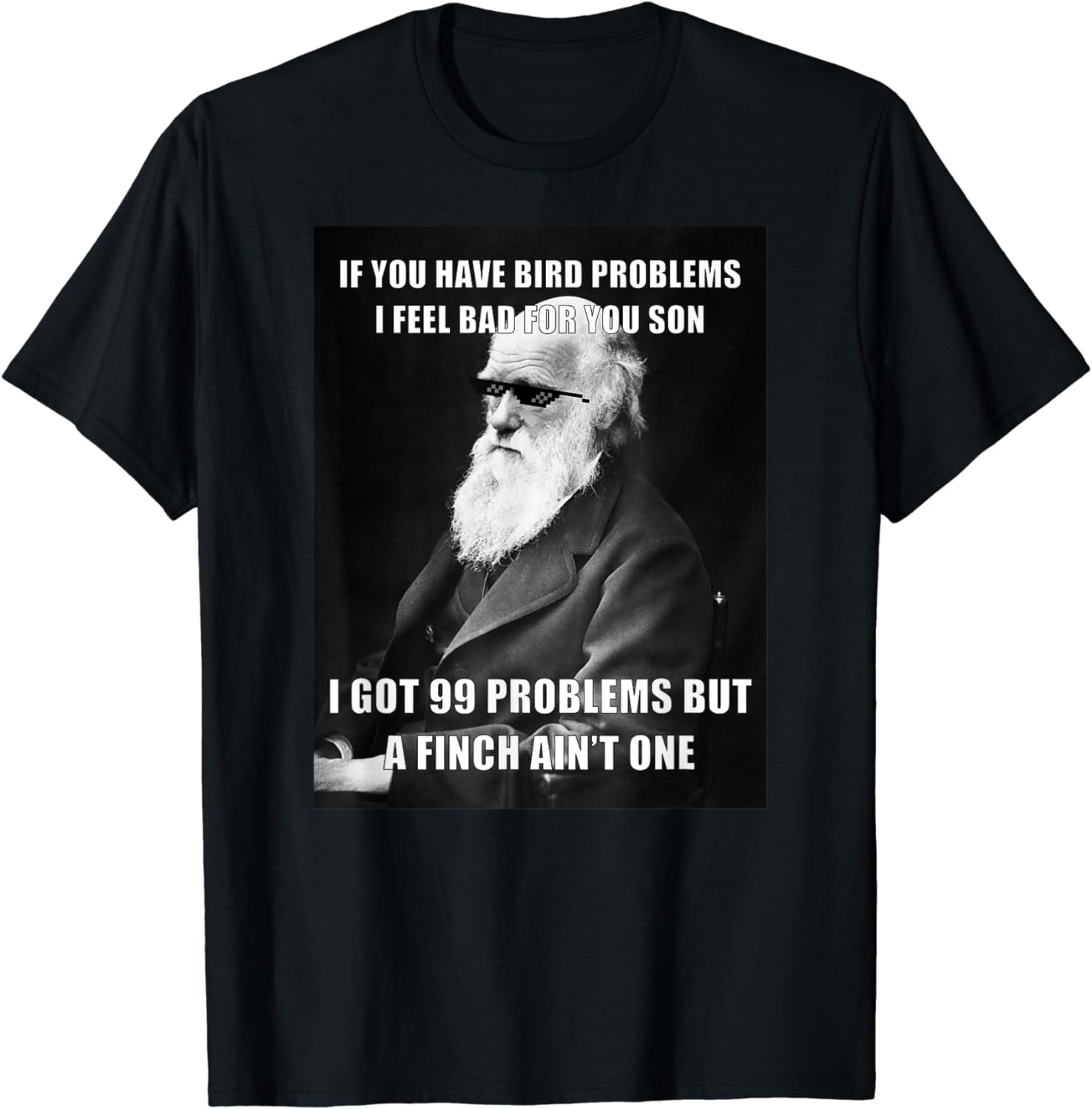 Funny Charles Darwin 99 Problems Meme Science T-Shirt - Walmart.com