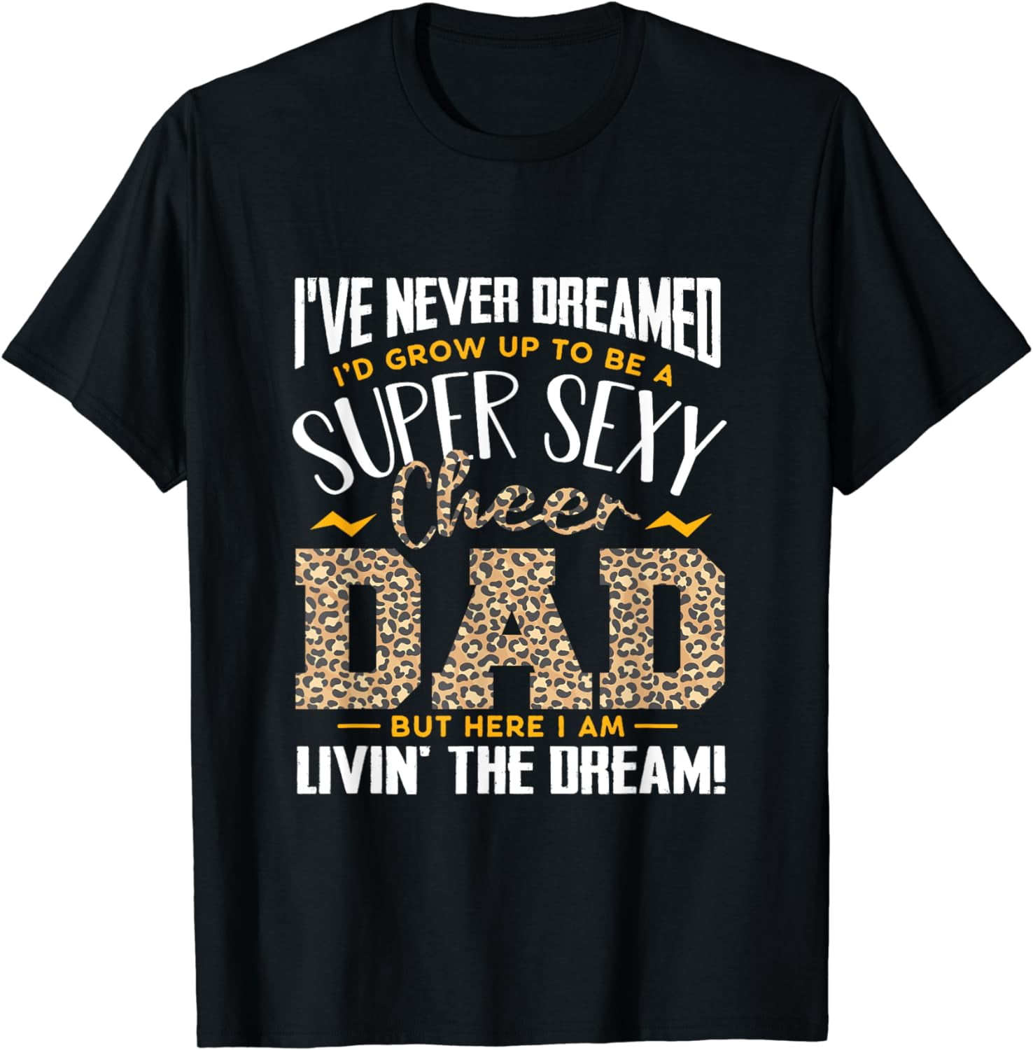 Funny Cheerleading Dad Father Leopard Cheetah Cheer Dad T-Shirt ...