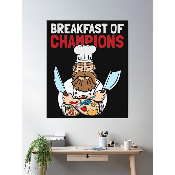 Funny Chef Friend Quotes Champion Of Breakfast Poster Wall Art Modern ...