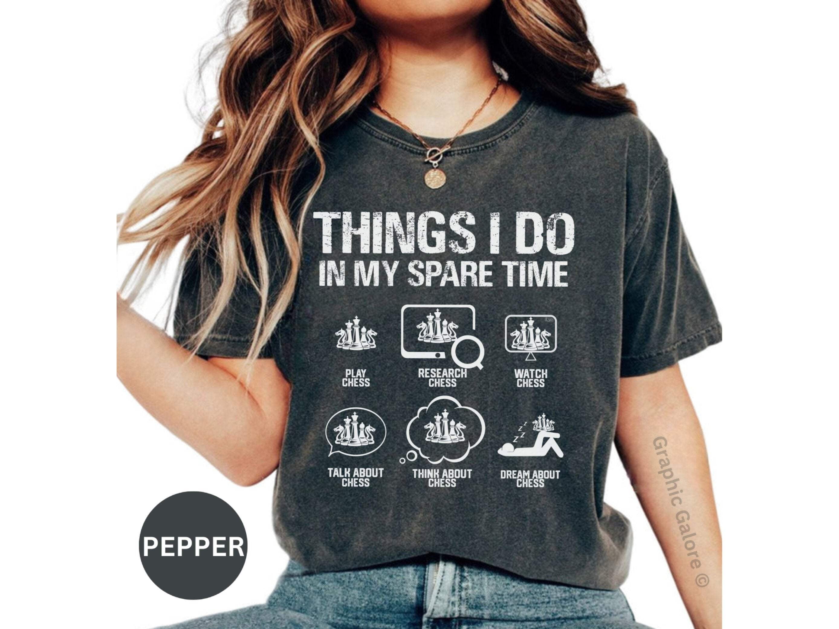 Funny Chess Shirt, Chess Lover Gift, Things I Do In My Spare Time ...
