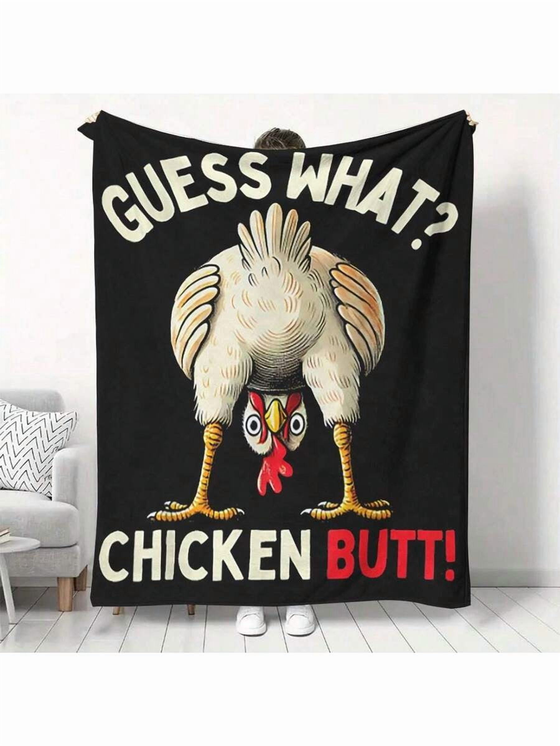 Funny Chicken Graphic Blanket | "What? Chicken Butt!" Design Soft ...