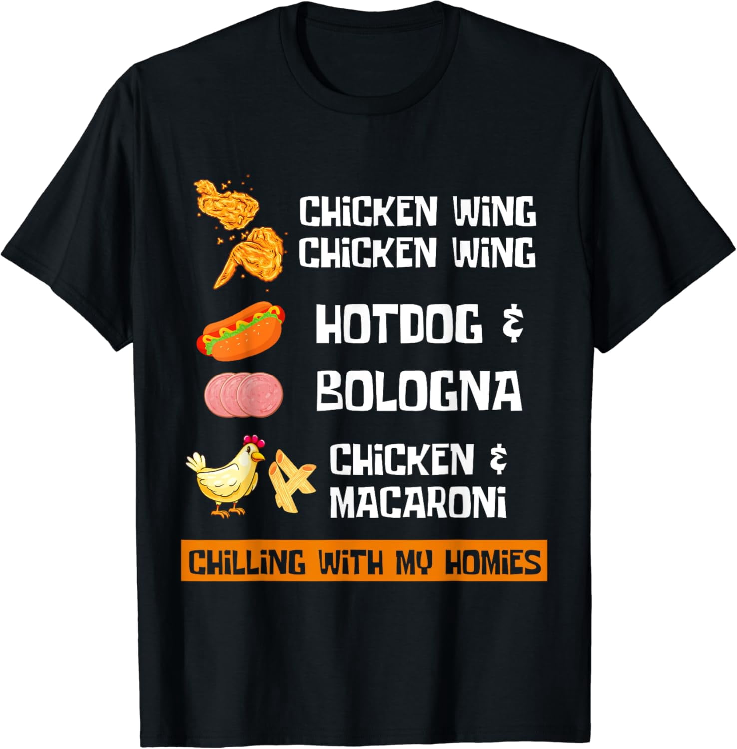Funny Chicken Wing Hotdog Bologna & Chicken Macaroni Sayings T-Shirt ...
