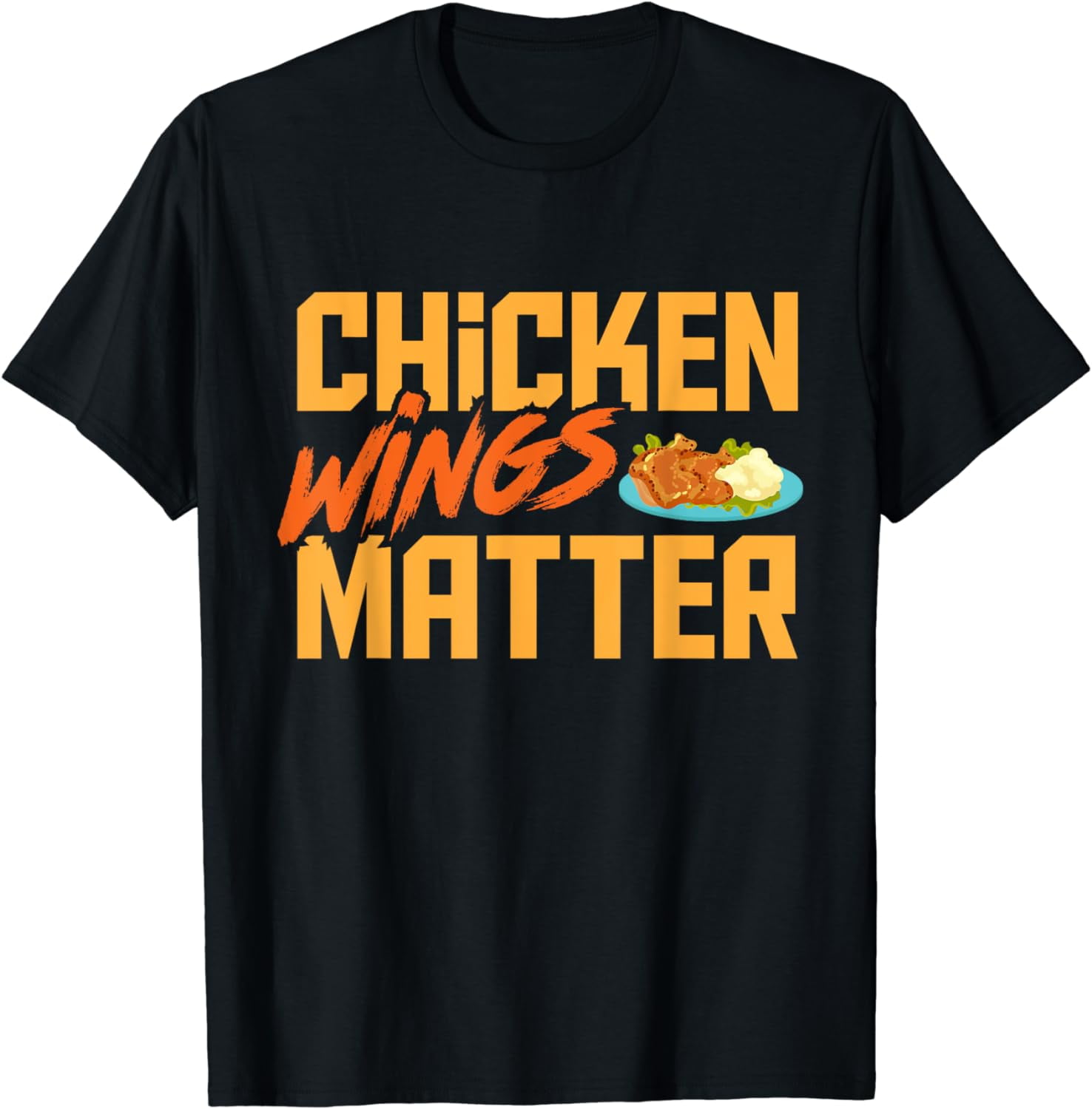 Funny Chicken Wings Matter Funny Chicken Wings Lover T-Shirt - Walmart.com