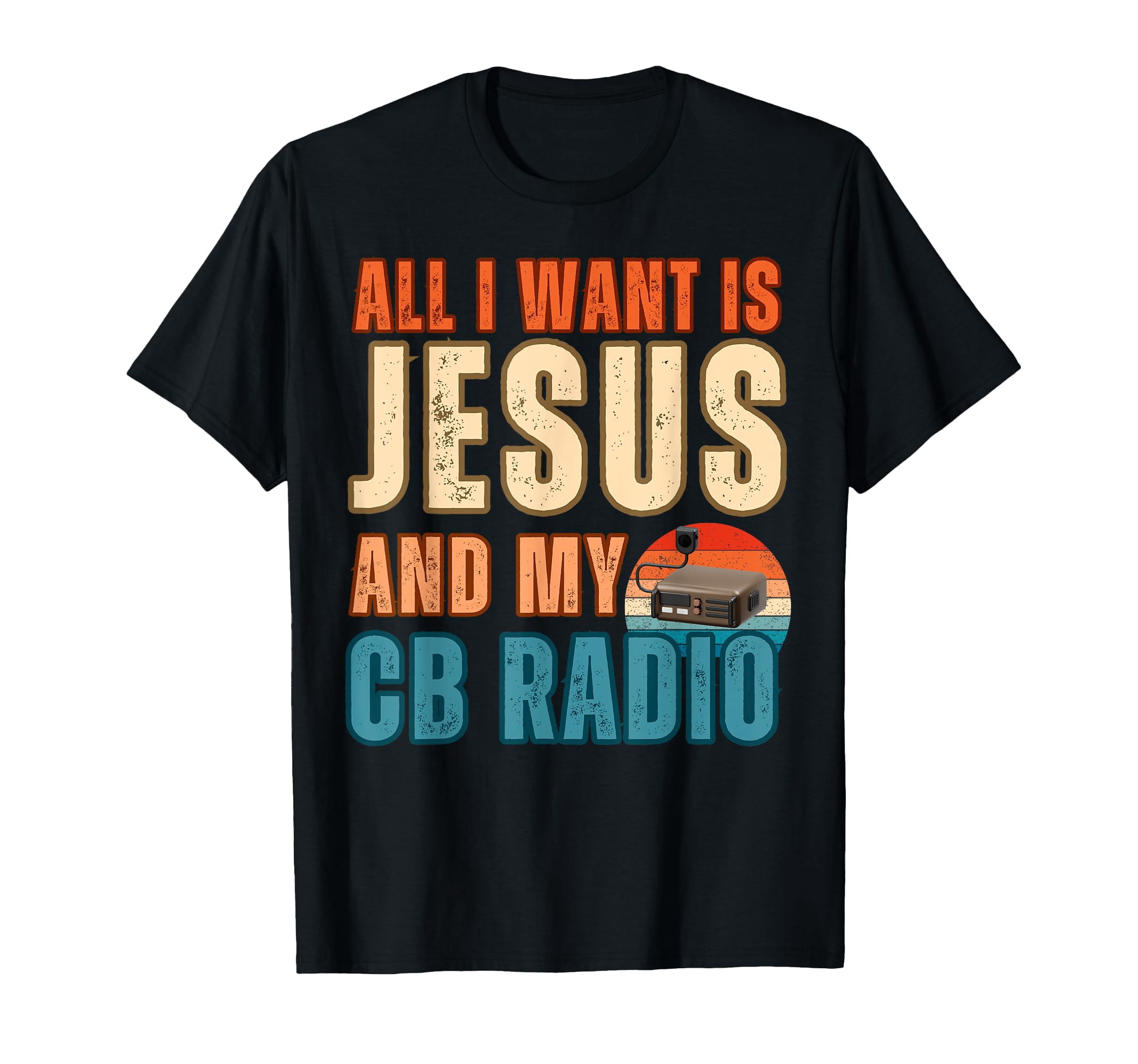 Funny Christian Humor T-Shirt with Bold Text - All I Want Is Jesus And ...