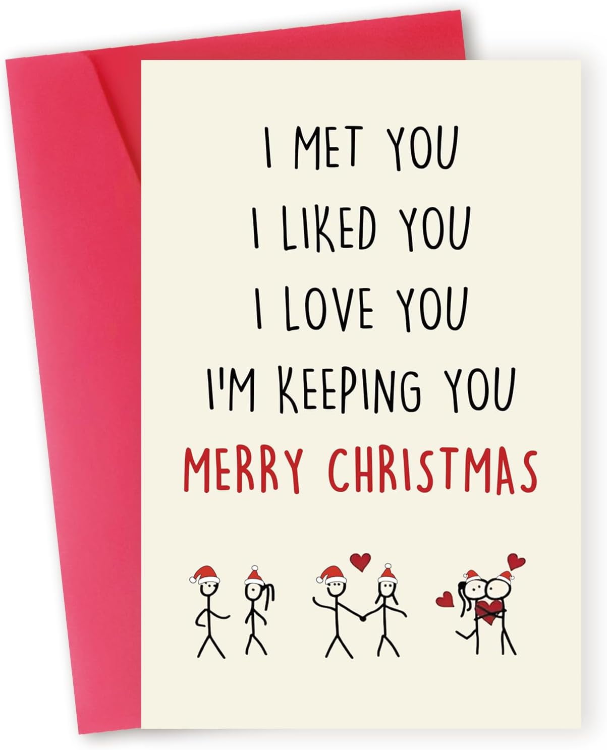 Funny Christmas Card – "I Met You, I Liked You, I Love You" Message ...