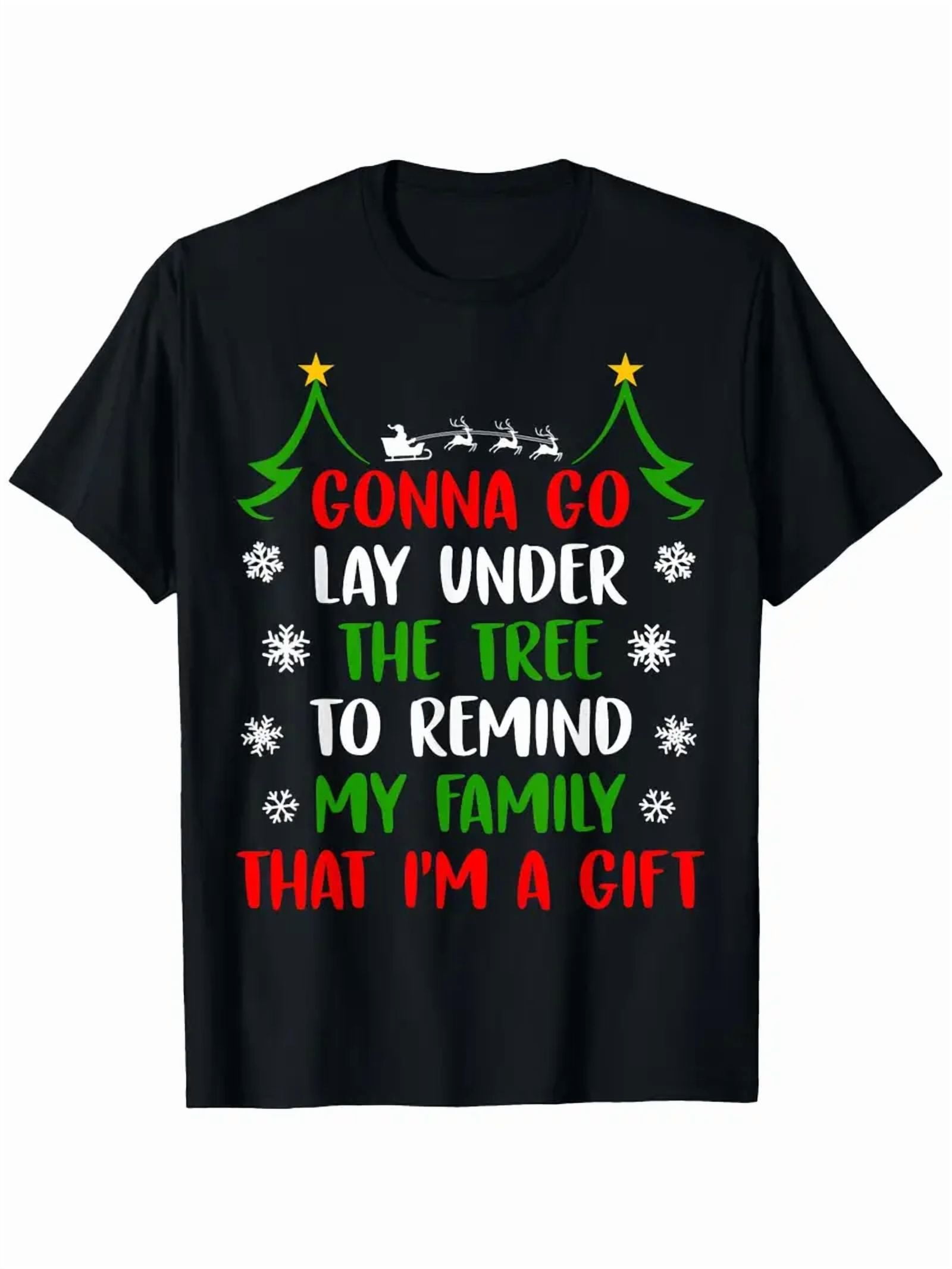 Funny Christmas Family Gift T-Shirt - "Gonna Go Lay Under Tree to ...