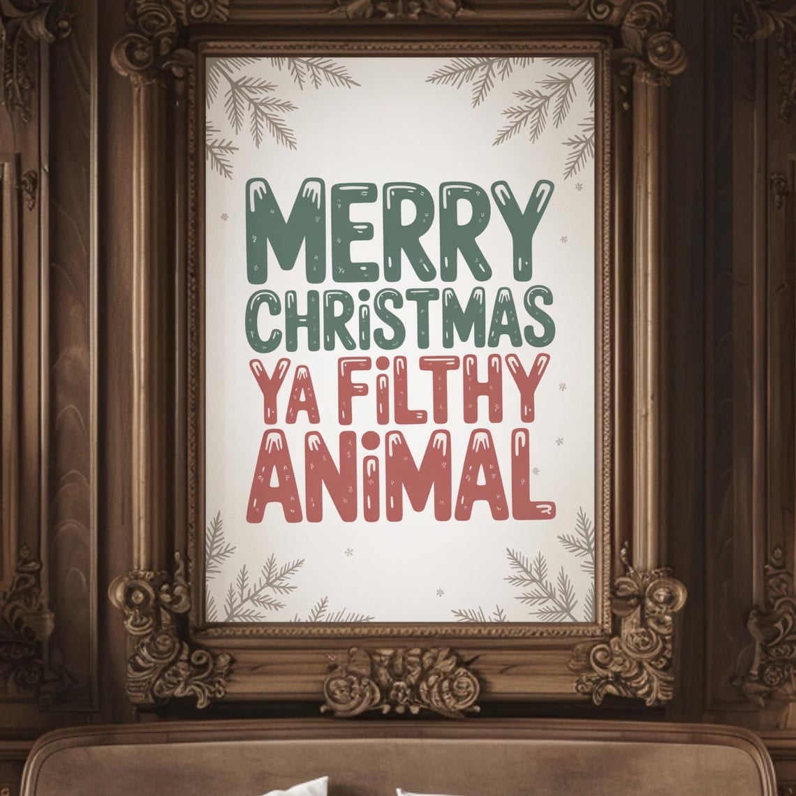 Funny Christmas Poster – 'Merry Christmas Ya Filthy Animal' Quote ...