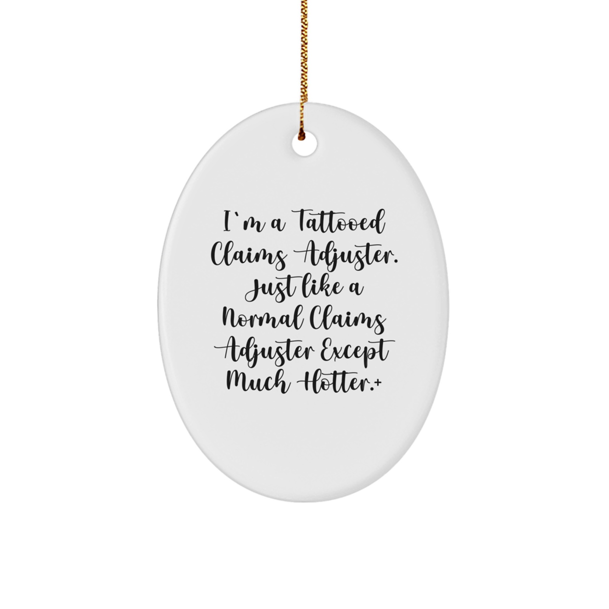 Funny Claims Adjuster Gift for Friends from Coworkers - Oval Ornament ...