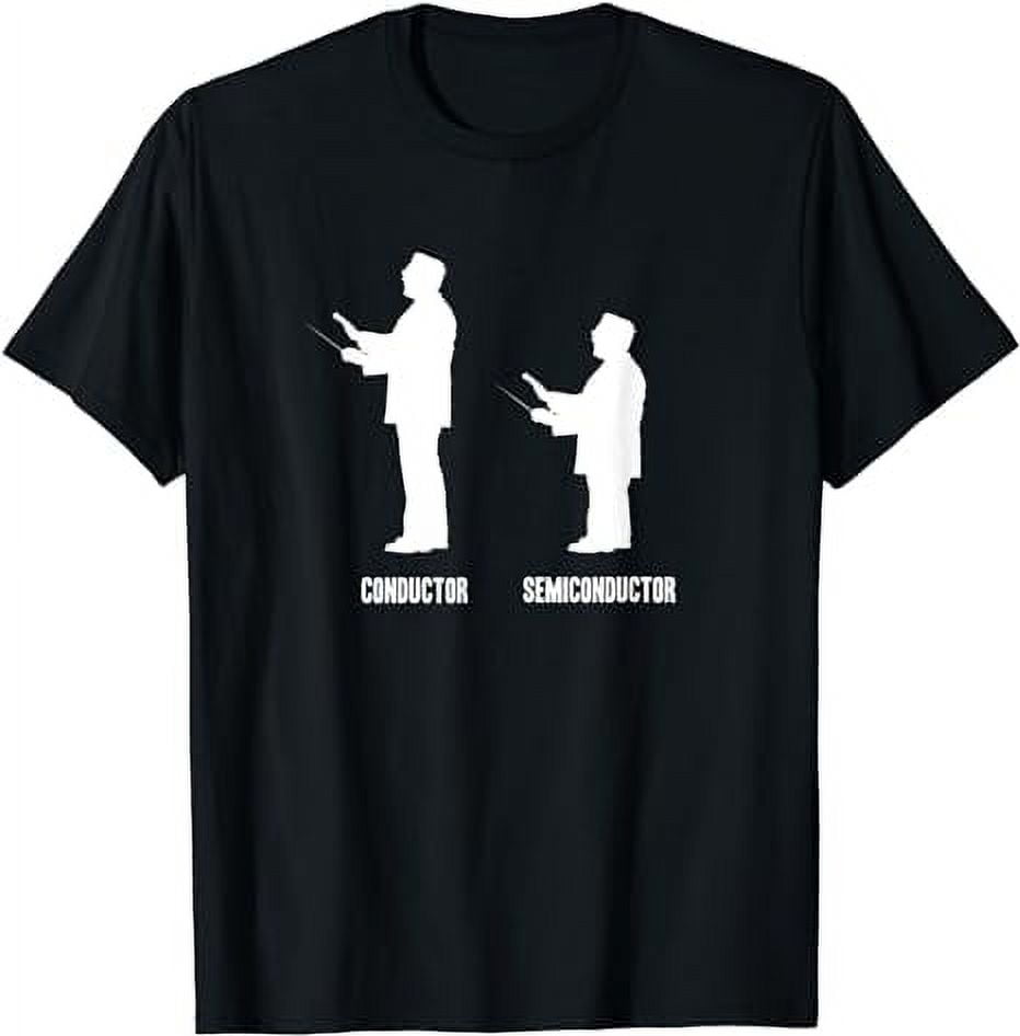 Funny Classical music conductor semiconductor T-Shirt - Walmart.com