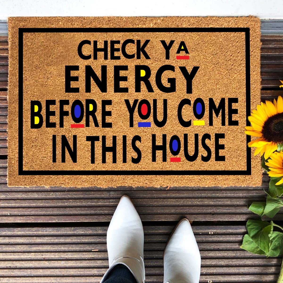 Funny Coir Doormat Check Ya Energy Before You Come in This House Front ...