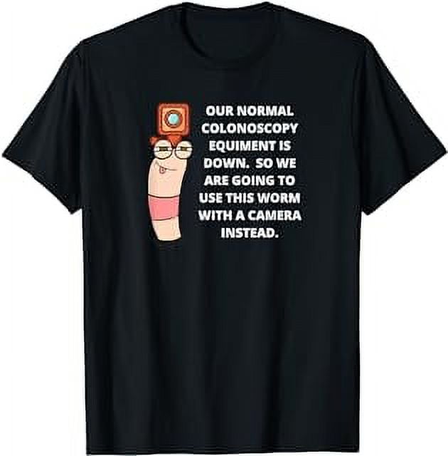 Funny Colonoscopy Meme Design Worm With A Camera T-Shirt - Walmart.com