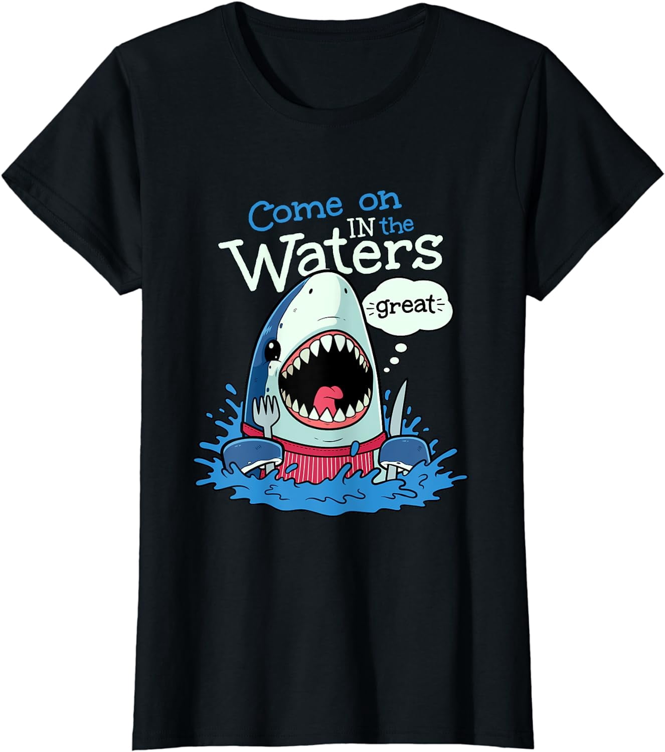 Funny Come on In the Waters Great White Shark Pun Shark T-Shirt ...