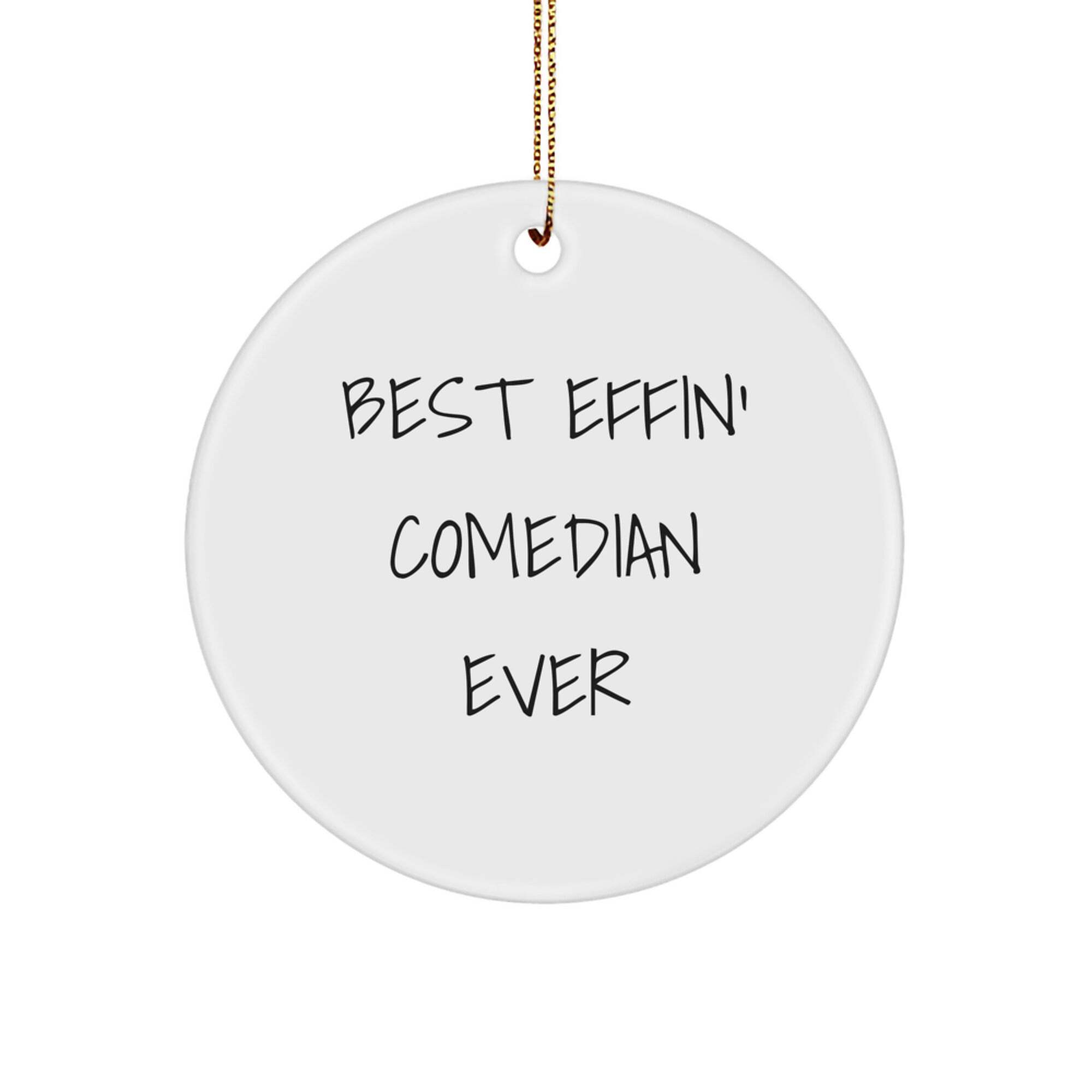 Funny Comedian Circle Ornament, Gifts from Friends to Comedian, Best ...
