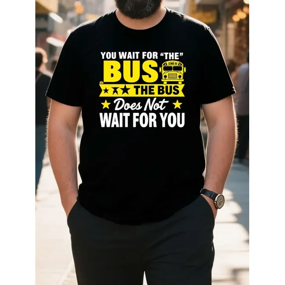 Funny Commuter Bus Waiting Quote Men Cotton Short Sleeve Graphic T ...