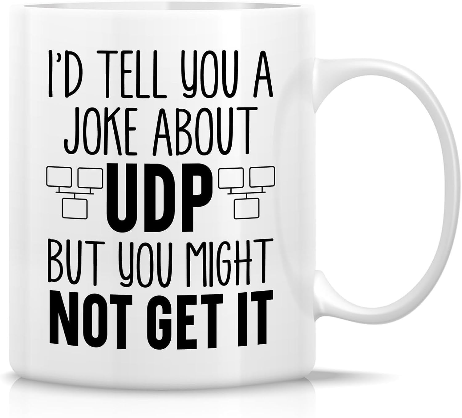 Funny Computer Science Mug - I'd Tell You a Joke About UDP Mug - 11 Oz Ceramic Coffee or Tea Cup ...