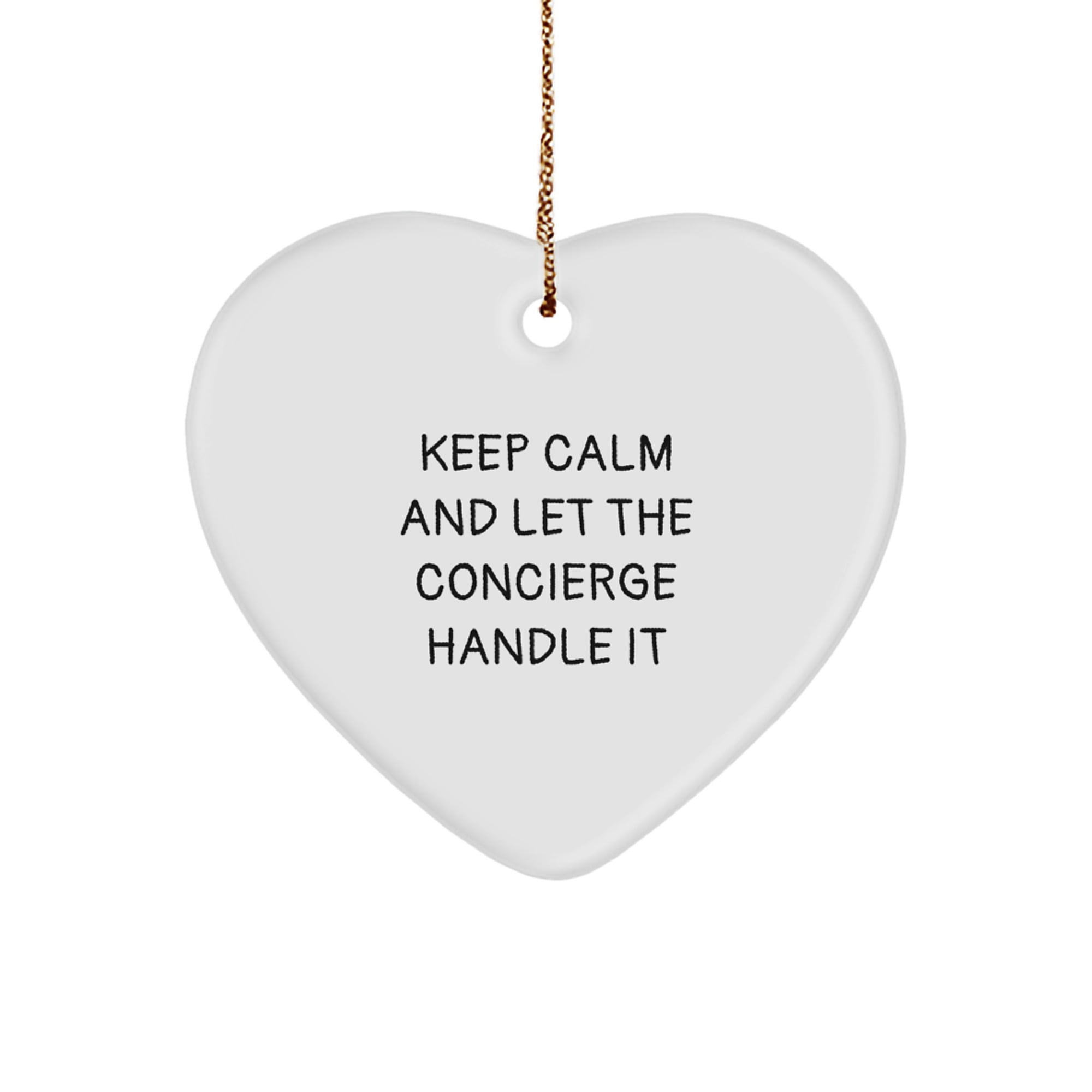 Funny Concierge Gifts from Men, Heart Ornament for Christmas, Keep Calm ...