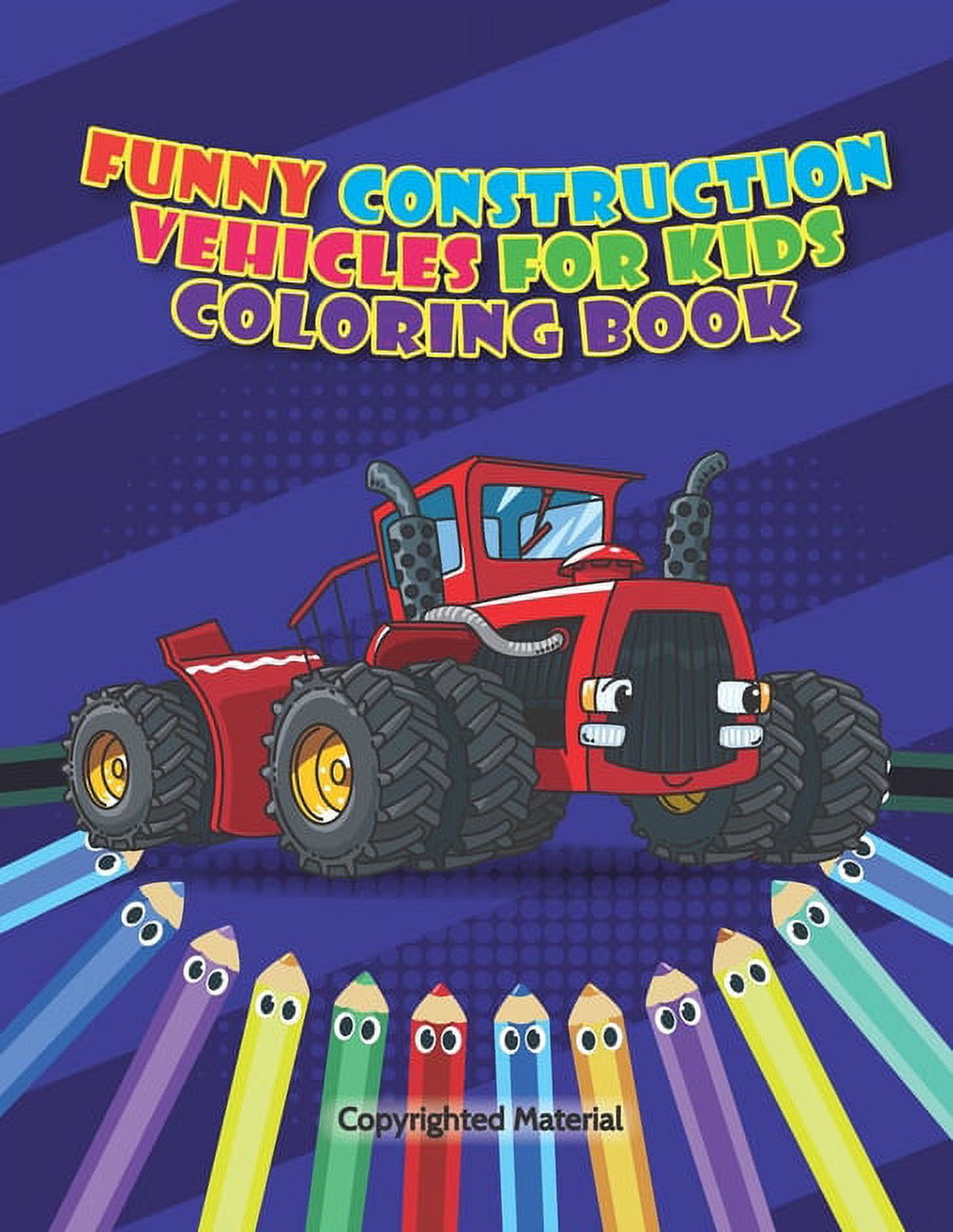 Funny Construction Vehicles For Kids Coloring Book: Cute Activity Book ...