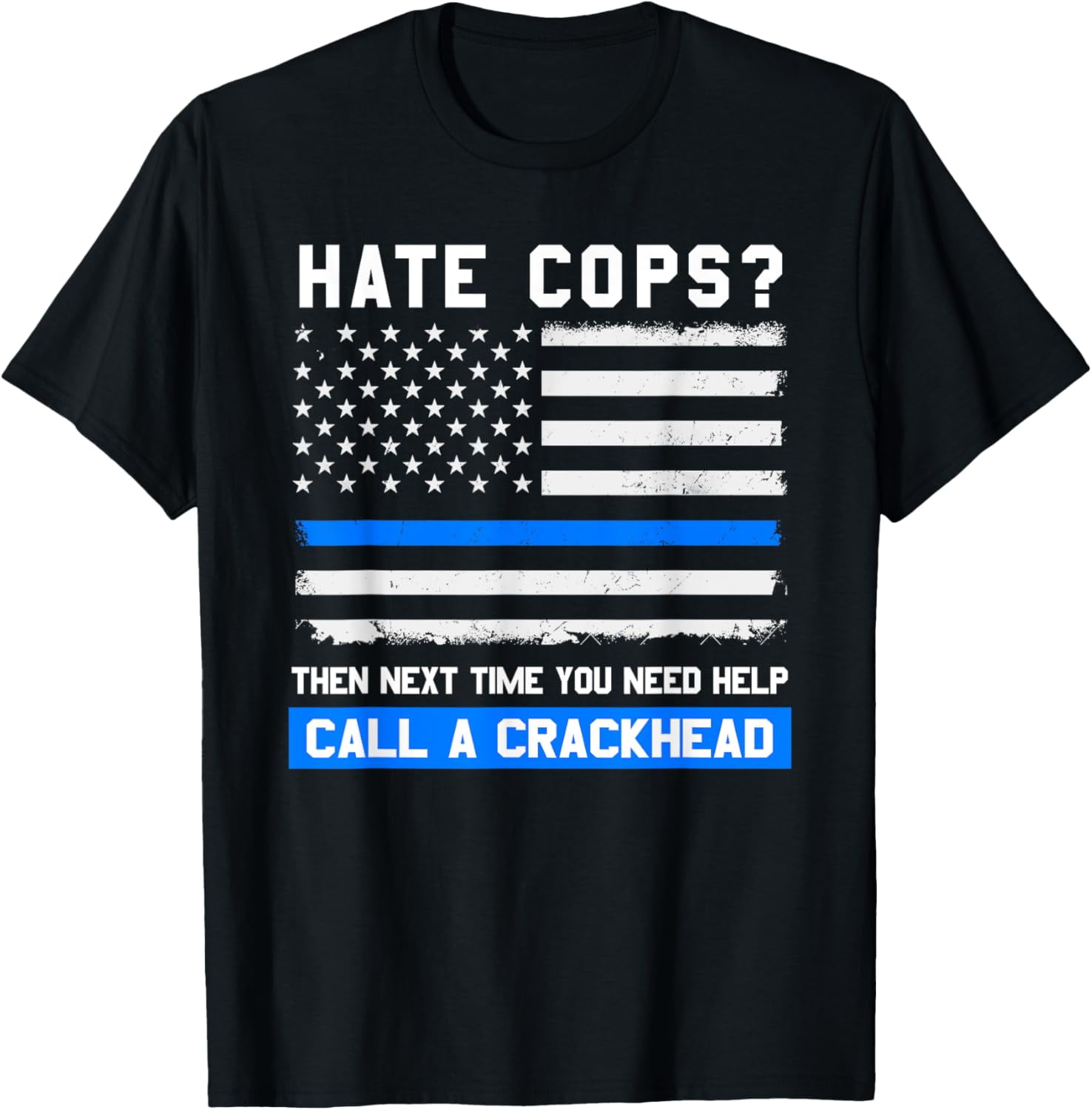 Funny Cop Saying Thin Blue Line American Flag Police Officer T-Shirt ...