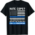 Funny Cop Saying Thin Blue Line American Flag Police Officer T-Shirt ...