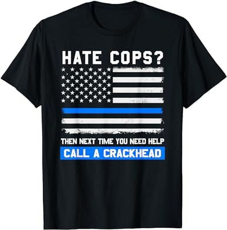 Funny Cop Saying Thin Blue Line American Flag Police Officer T-Shirt - Walmart.com