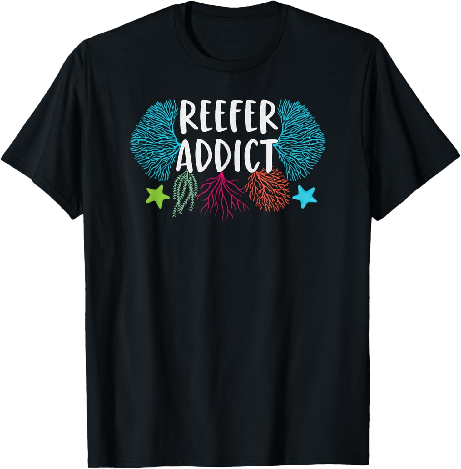 Funny Coral Reef Lovers Reefer Addict Marine Life Biology T-Shirt ...