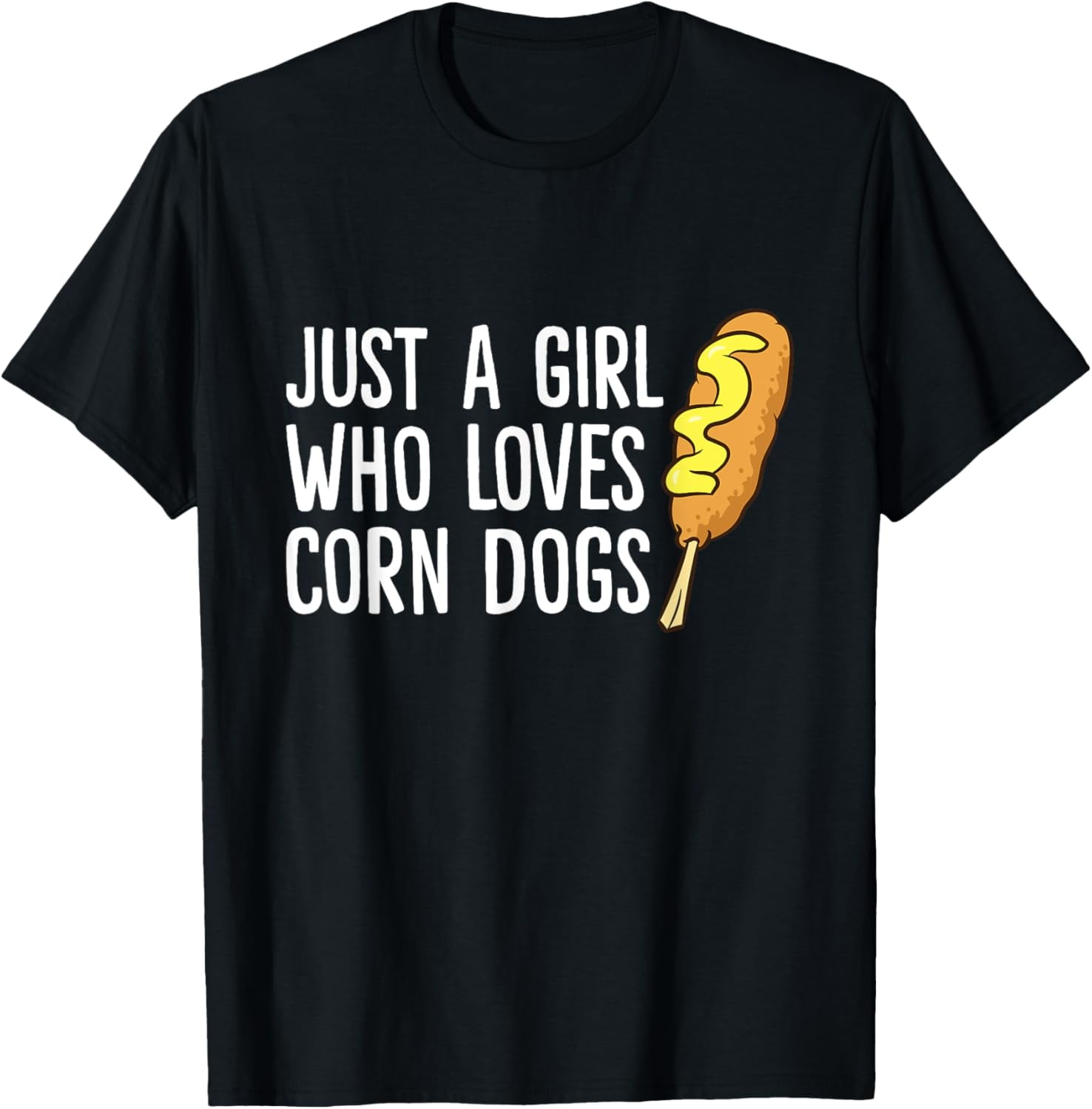 Funny Corndog Girl Just a Girl Who Loves Corn Dogs T-Shirt - Walmart.com