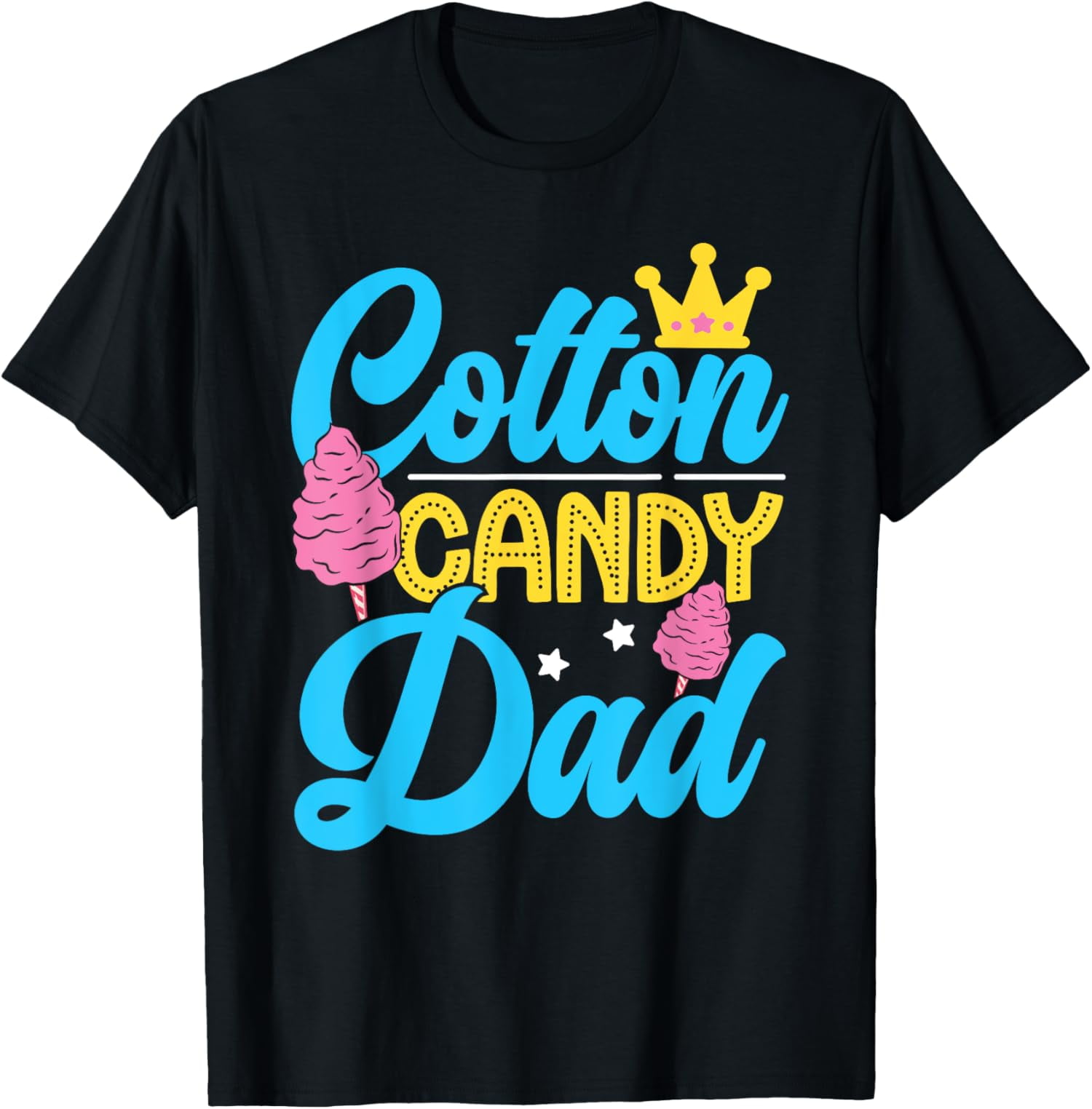 Funny Cotton Candy Dad Quote For Men Cool Flavored Candies T-Shirt ...